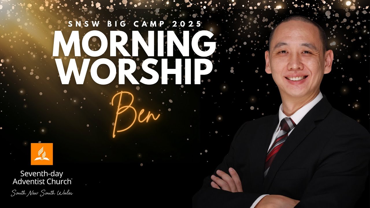 2025 Big Tent - Sabbath Morning Worship - Pr Benjamin Ng - YouTube