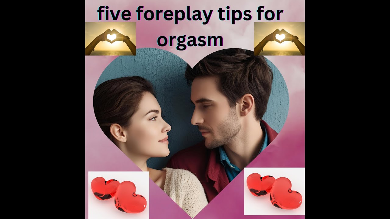 Best Foreplay Tips For Couples Wife Ko Orgasm Kaise Karayeromantic 1511