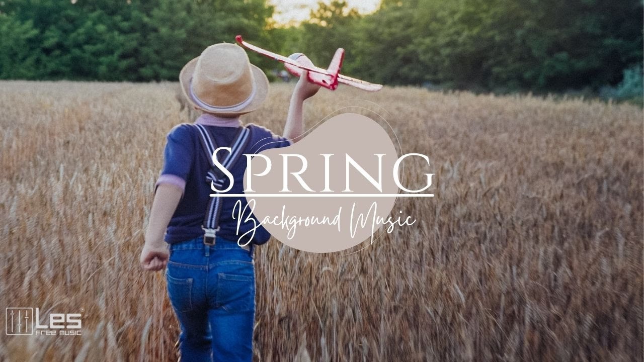 Spring : Piano Music Relaxing Background Music - YouTube