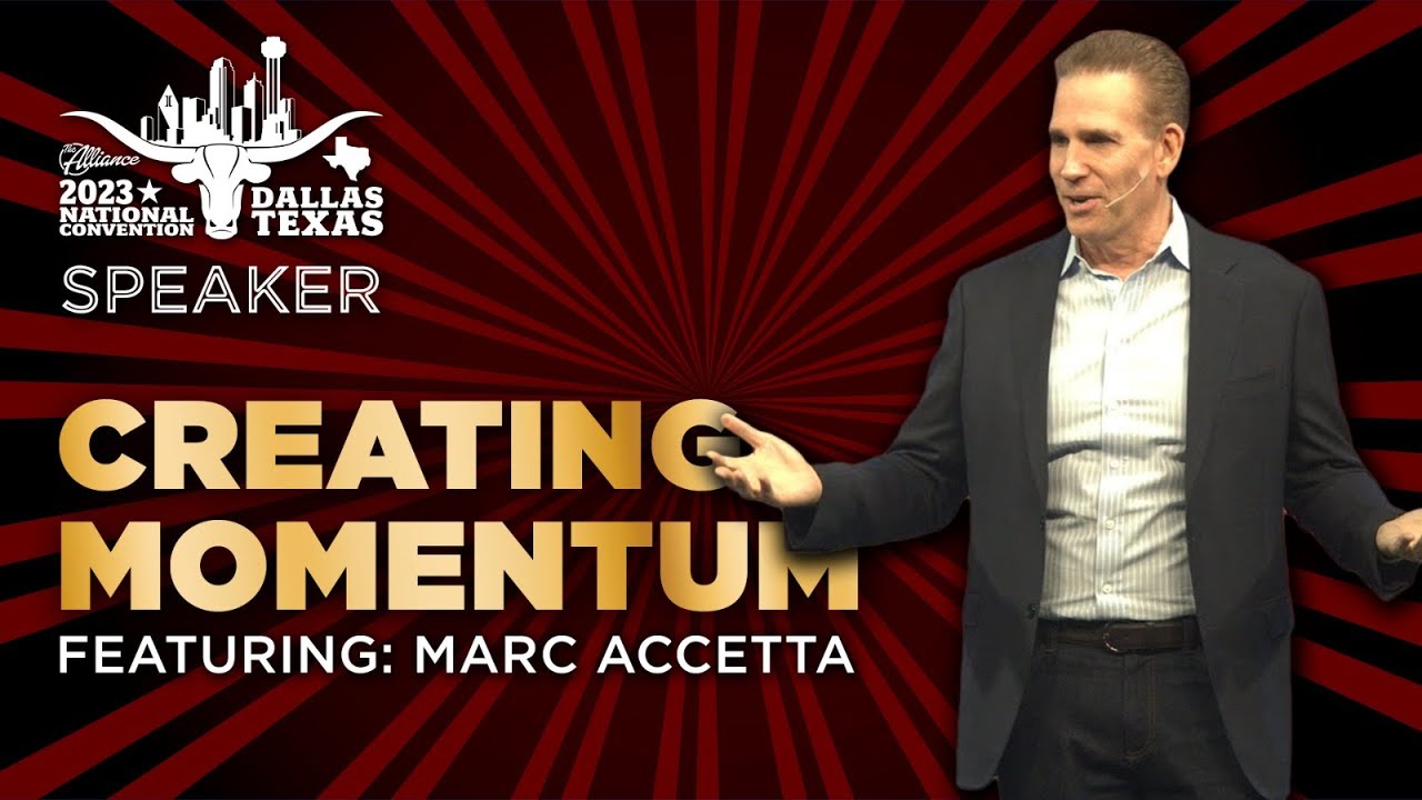 Marc Accetta: How to Create Momentum | The Alliance - YouTube