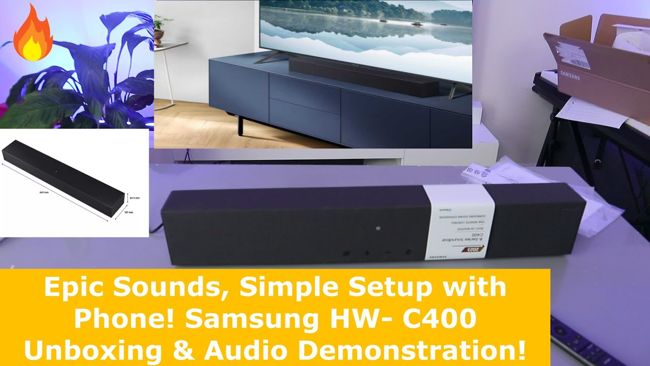 Epic Sounds, Simple Setup with Phone! Samsung HW- C400 Unboxing & Audio ...