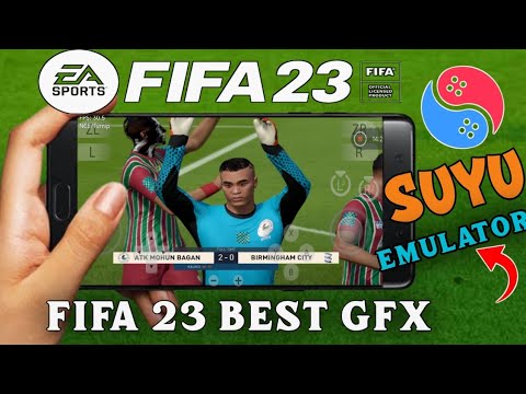 FIFA 23 BEST GFX GAMEPLAY (SUYU) - FIFA 23 SUYU EMULATOR GAMEPLAY ...