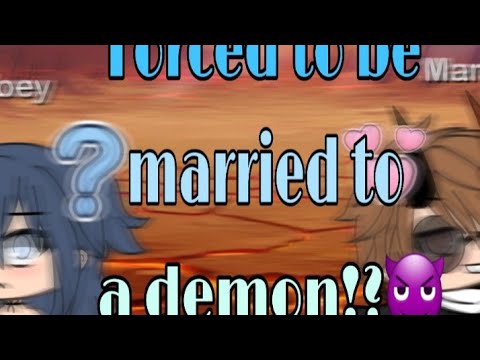 forced to be married to a demon!?//Glmm//original\\ - YouTube