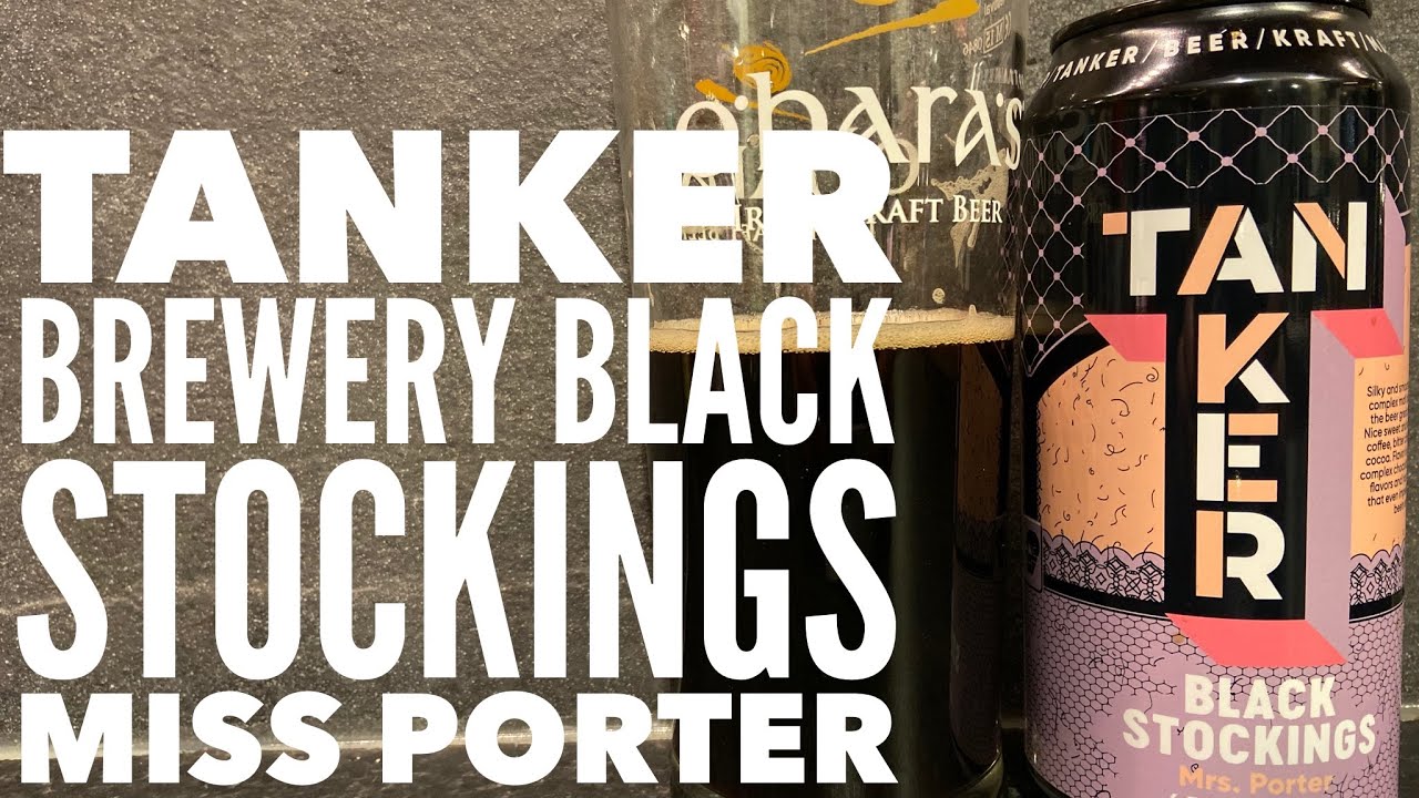 Tanker Black Stockings Mrs Porter By Tanker Brewery | Estonian Craft ...