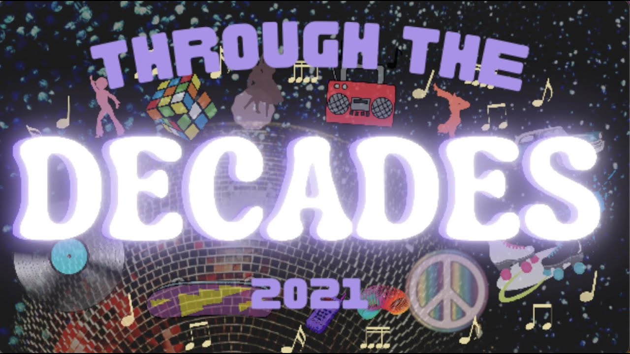 Through the Decades 2021 - YouTube