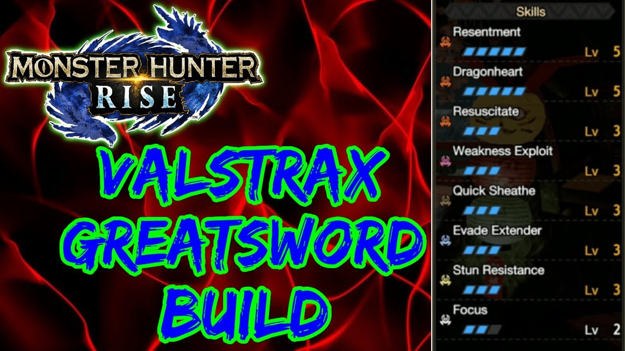 Monster Hunter Rise | Valstrax Greatsword Build - YouTube
