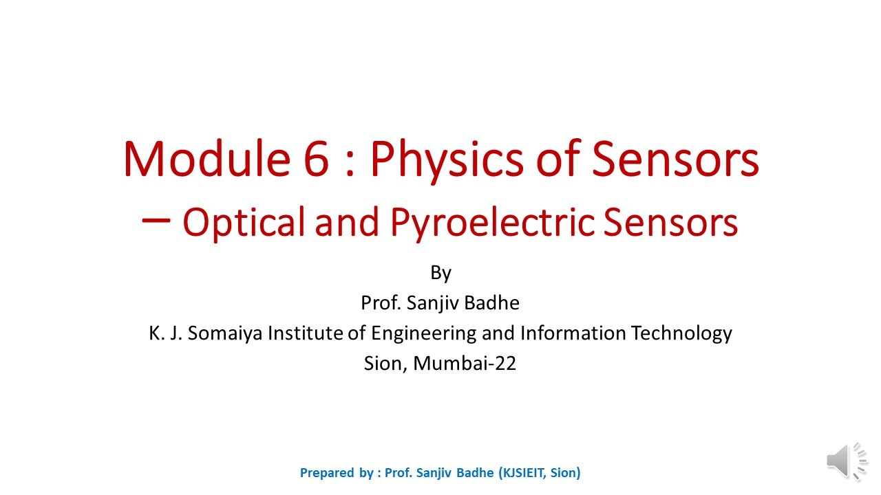 Physics of Sensors Session 4 (Optical Sensor and Pyroelectric Sensor ...