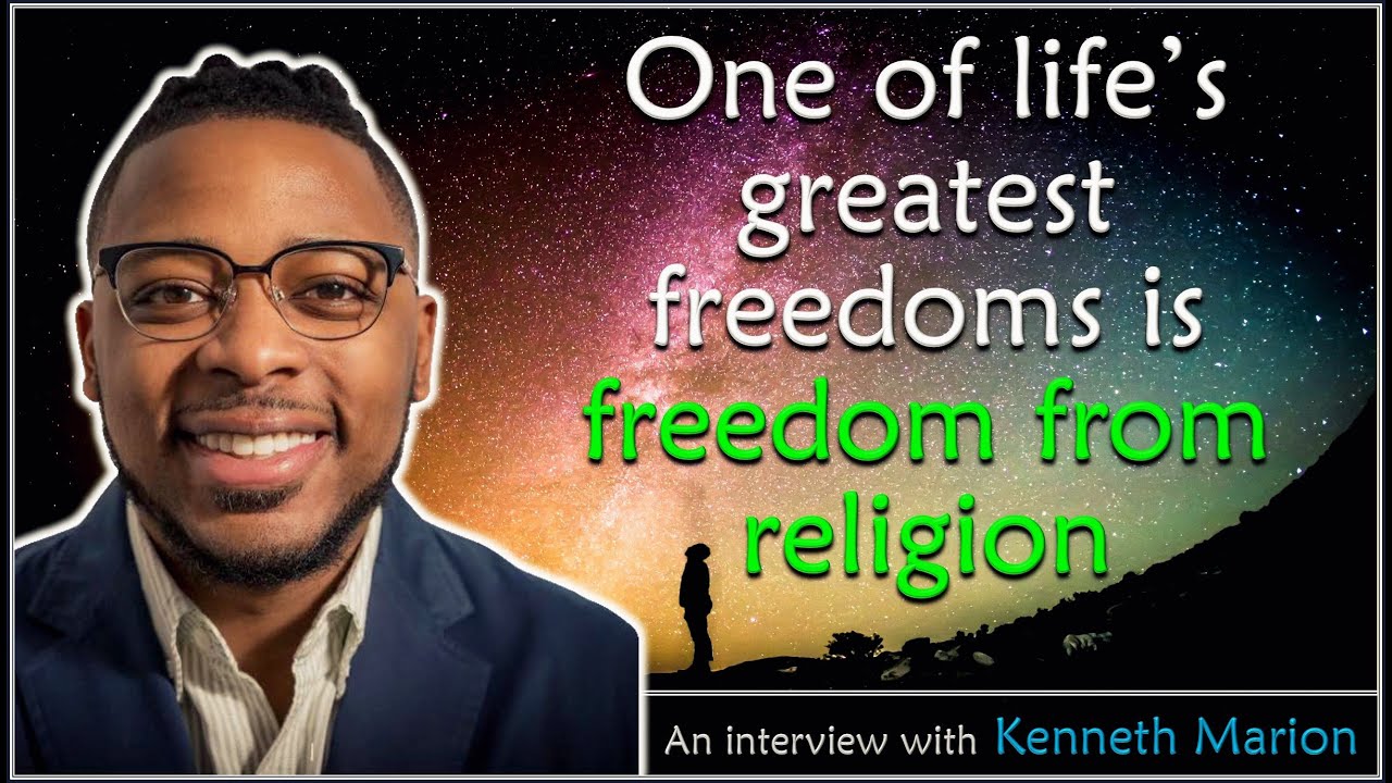 One of life’s greatest freedoms is freedom from religion - Kenneth ...