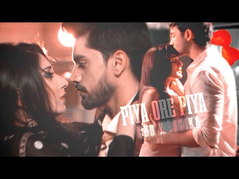 Piya Ore Piya // Multicouples [HBD MAANIKA]❤️