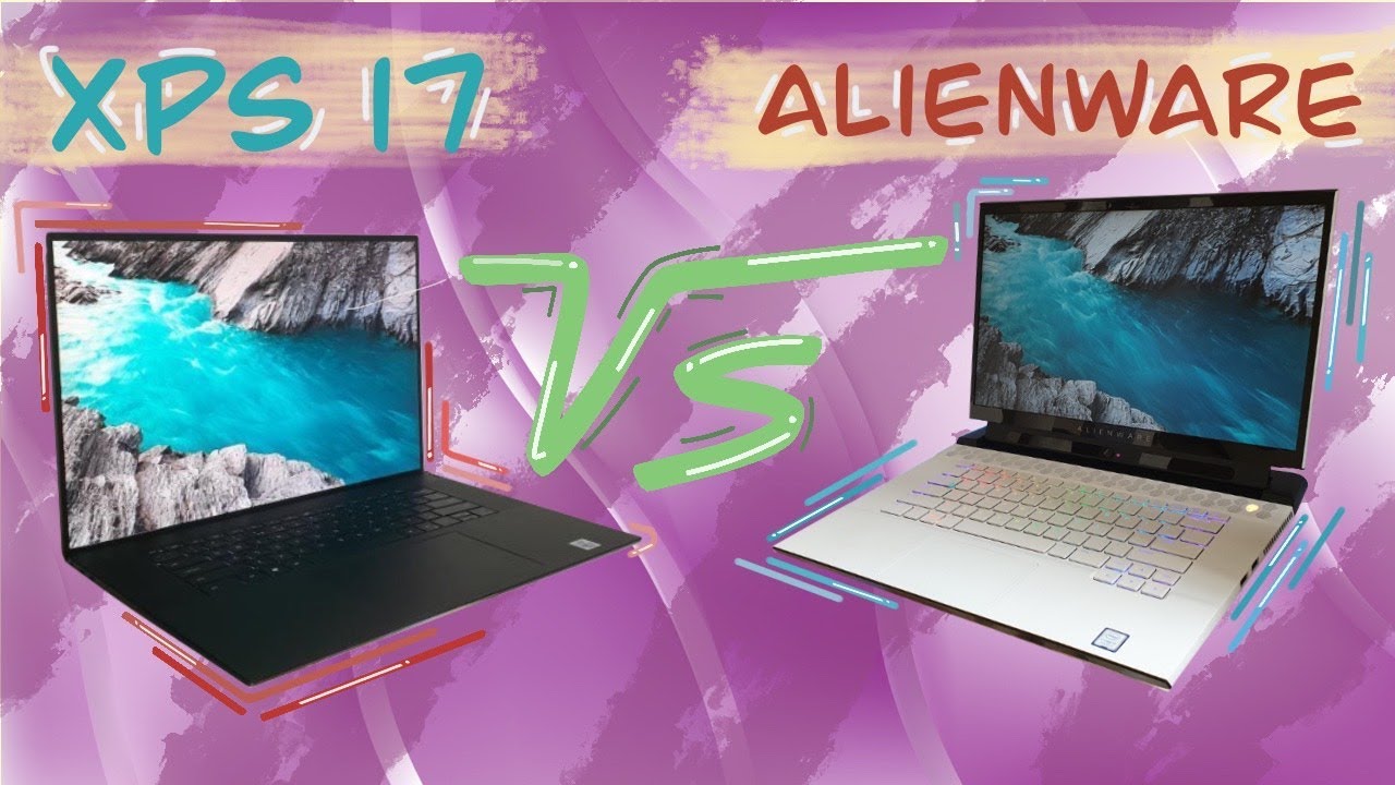 Alienware M15R2 vs Dell XPS 17 (9700): Gaming & Multimedia Gap is ...
