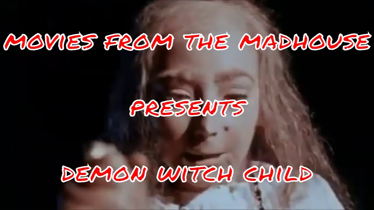 Movies From The Madhouse presents "Demon Witch Child" (1975) - YouTube