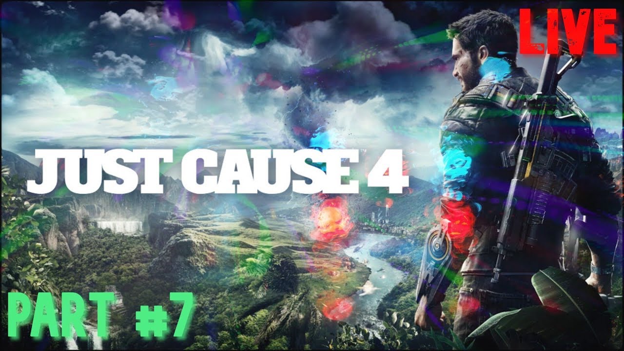 Just Cause 4 - Part 7 [LIVE] (No commentary) - YouTube