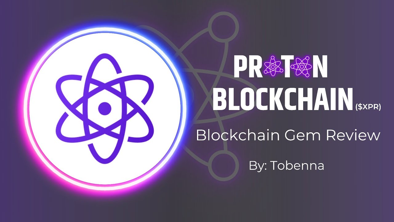 What is Proton Blockchain? | Blockchain Gem Review Episode #17 | # ...