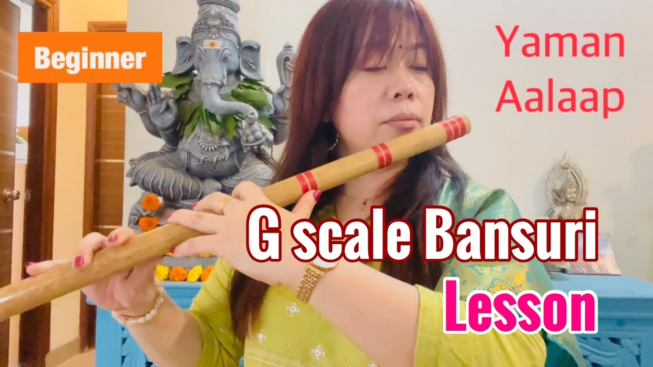 Raga Yaman G scale Bansuri lesson, Aalaap for beginners - YouTube