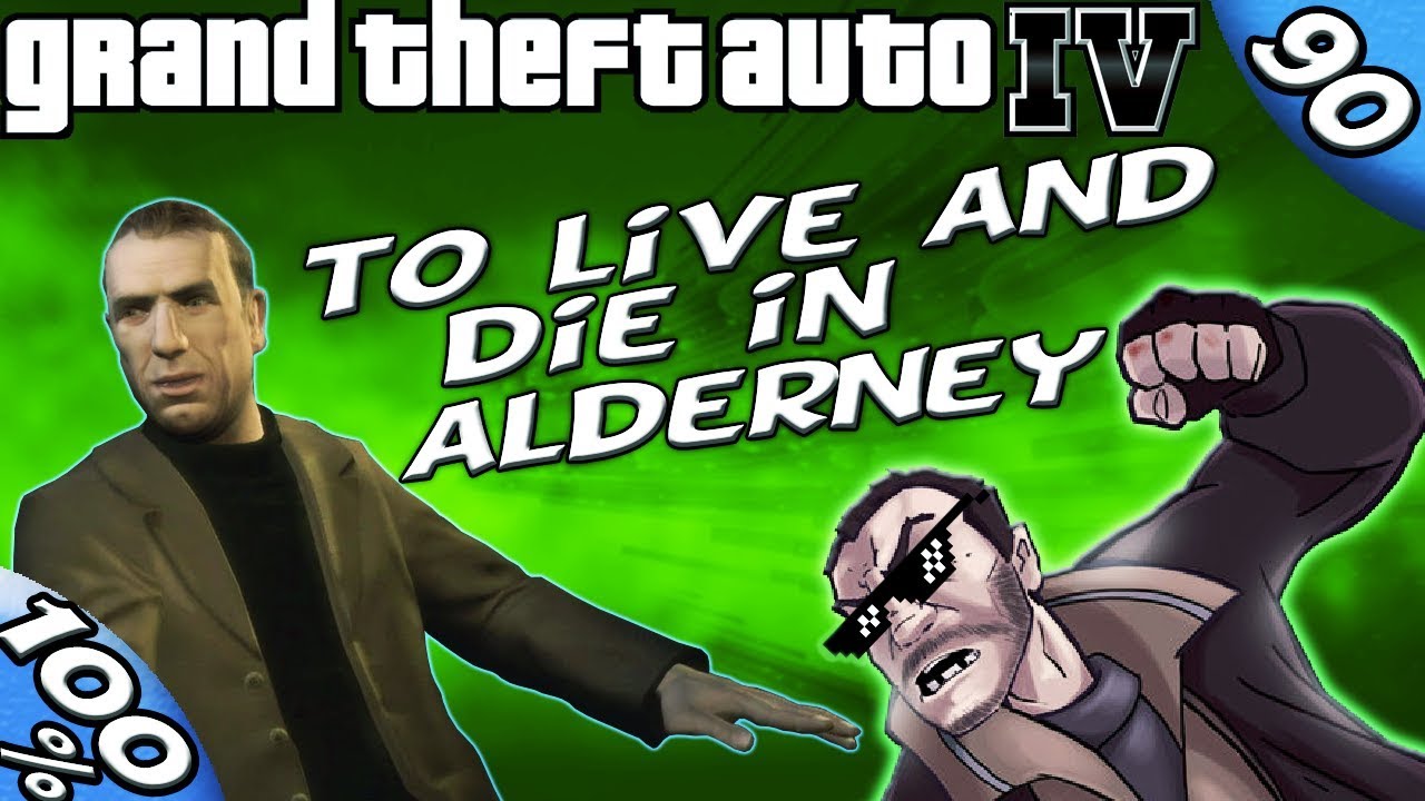 GTA IV [:Phil #4:] TO LIVE AND DIE IN ALDERNEY [100% Walkthrough] - YouTube