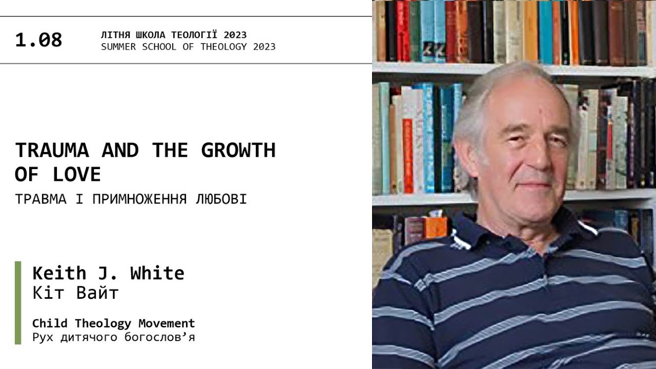 Keith White. Trauma and the Growth of Love | EEIT - YouTube