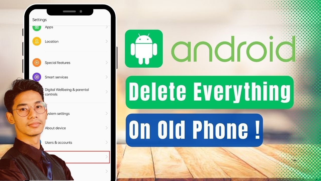 How to Delete Everything from Your Old Phone - YouTube