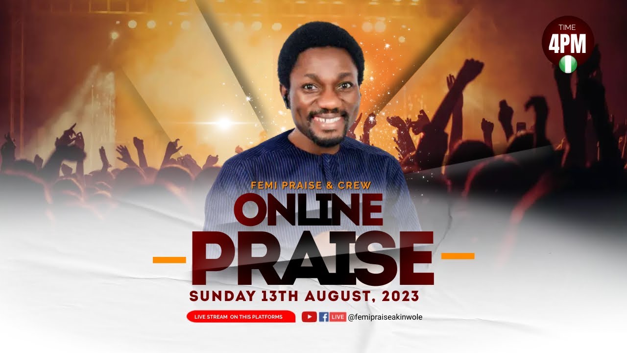ONLINE PRAISE SESSION 2023 | FEMI PRAISE & CREW - YouTube