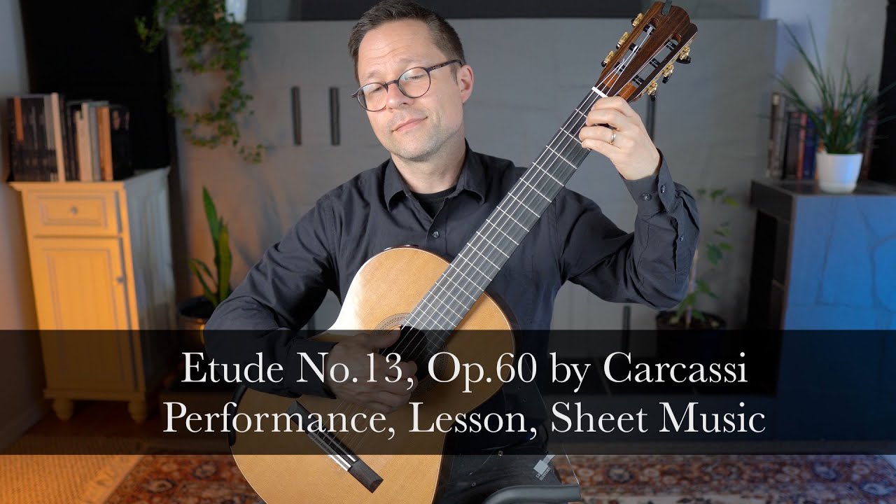 Etude No.13, Op.60 by Carcassi and Lesson for Classical Guitar - YouTube