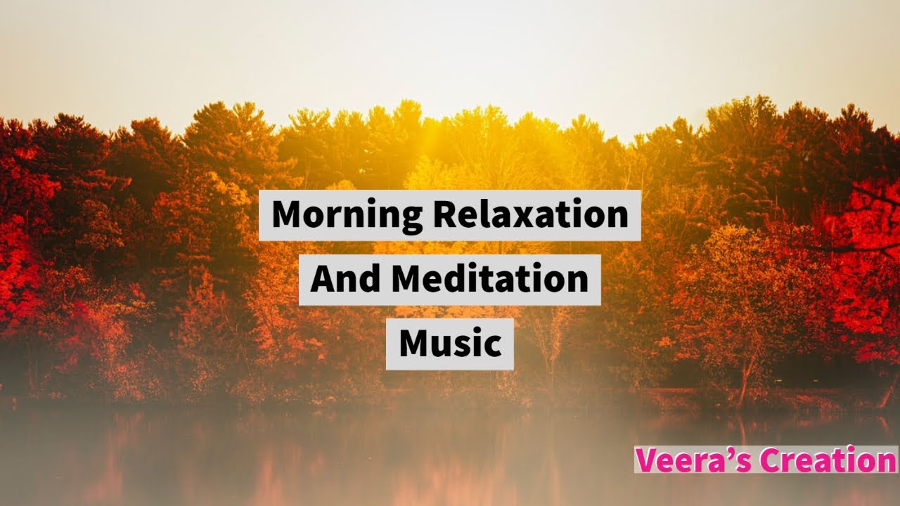 Morning Relaxation Music, Silent Music, Meditation, Beautiful Music ...