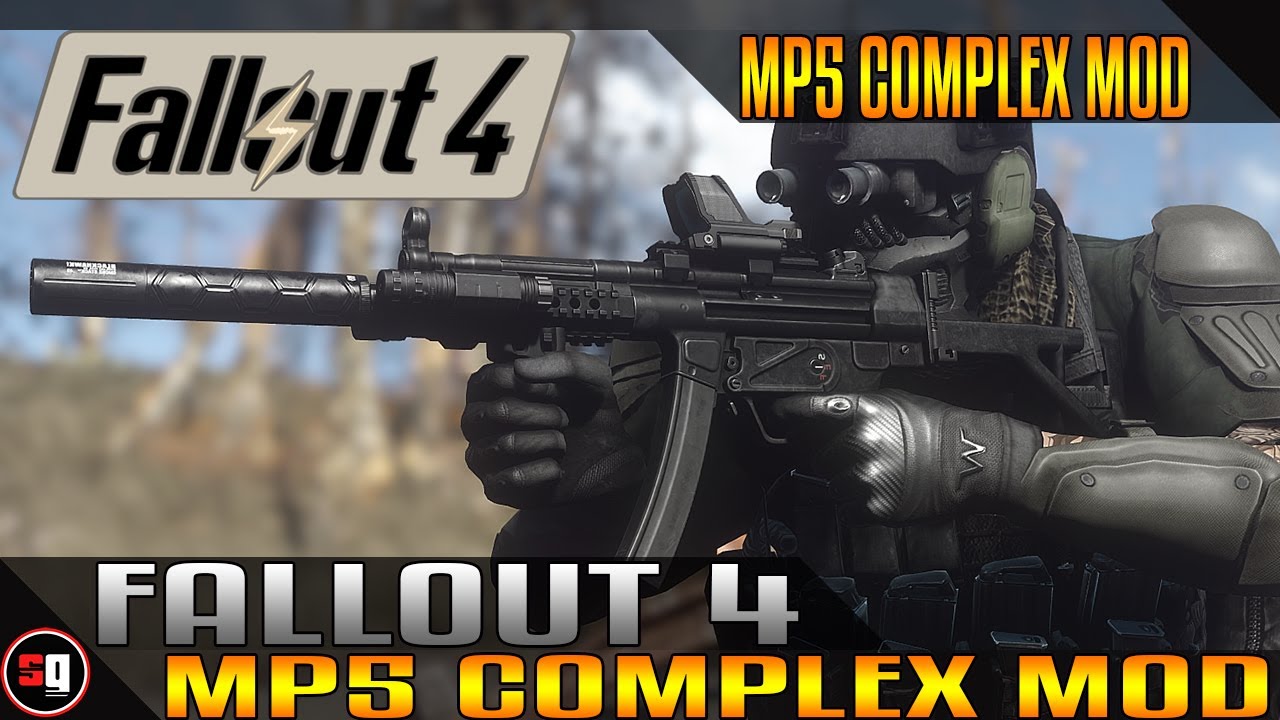 Fallout 4 - MP5 Complex Mod - YouTube
