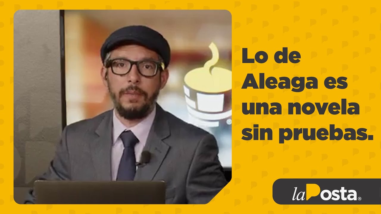 Lo de Aleaga es una novela sin pruebas - YouTube