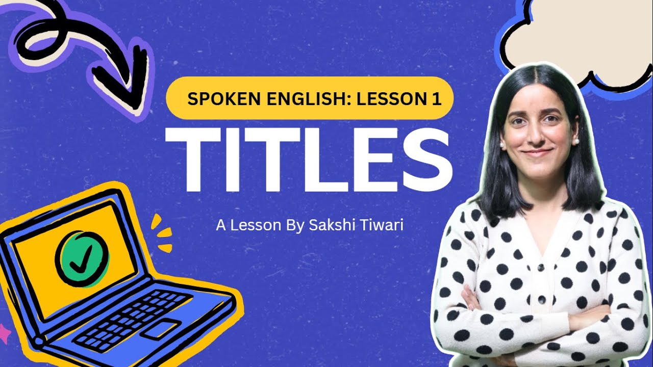 Day 1, Spoken English Lesson - Titles in English : Social, Professional ...