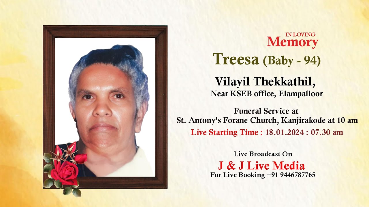 Treesa (Baby - 94) - FUNERAL SERVICE | Vilayil Thekkathil , Elampalloor ...