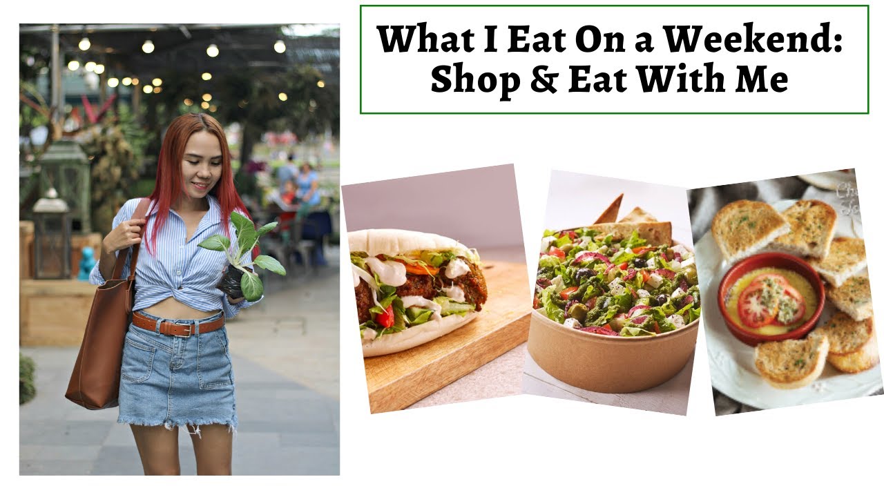 What I Eat On A Weekend: Shop And Eat With Me - YouTube