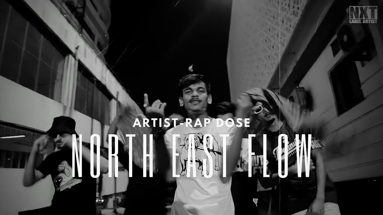 Rap Dose - North East Flow || Official Music Video || prod by. @zol ...