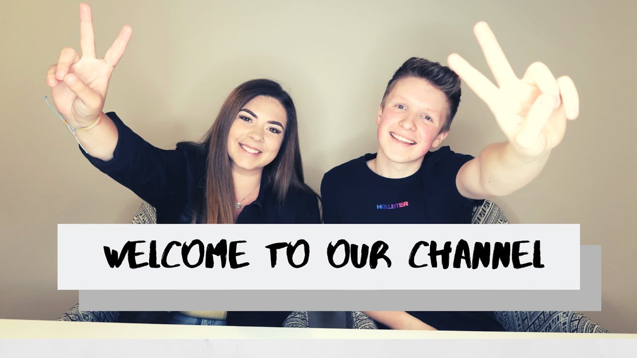 WELCOME TO OUR CHANNEL!! - YouTube