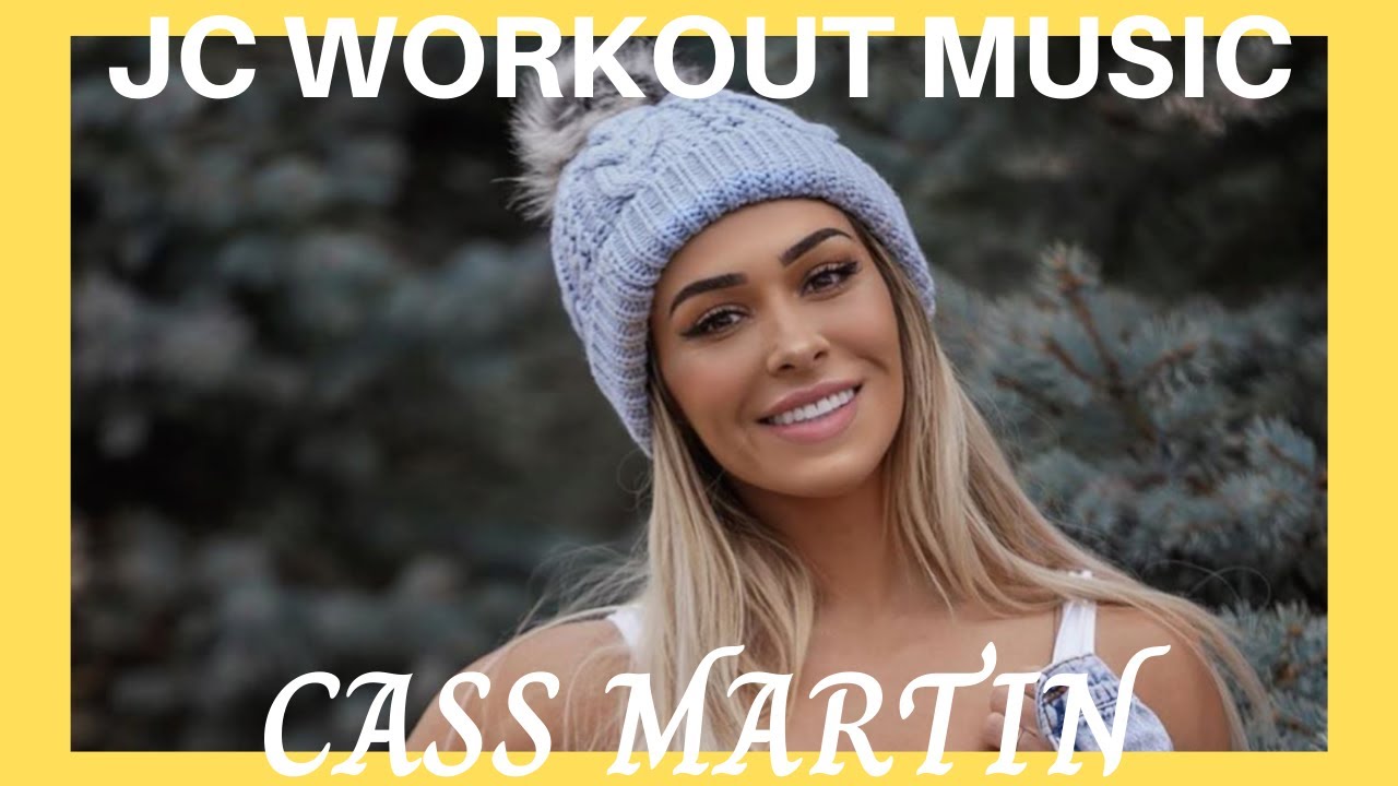 Cass Martin Workout [JC Best Workout Music #9 ] - YouTube