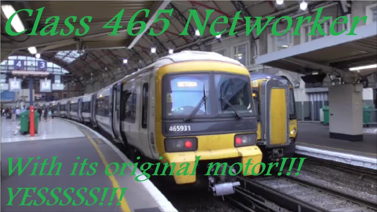 Class 465 with Original Alstom Motors - YESSSSSS!!! - YouTube