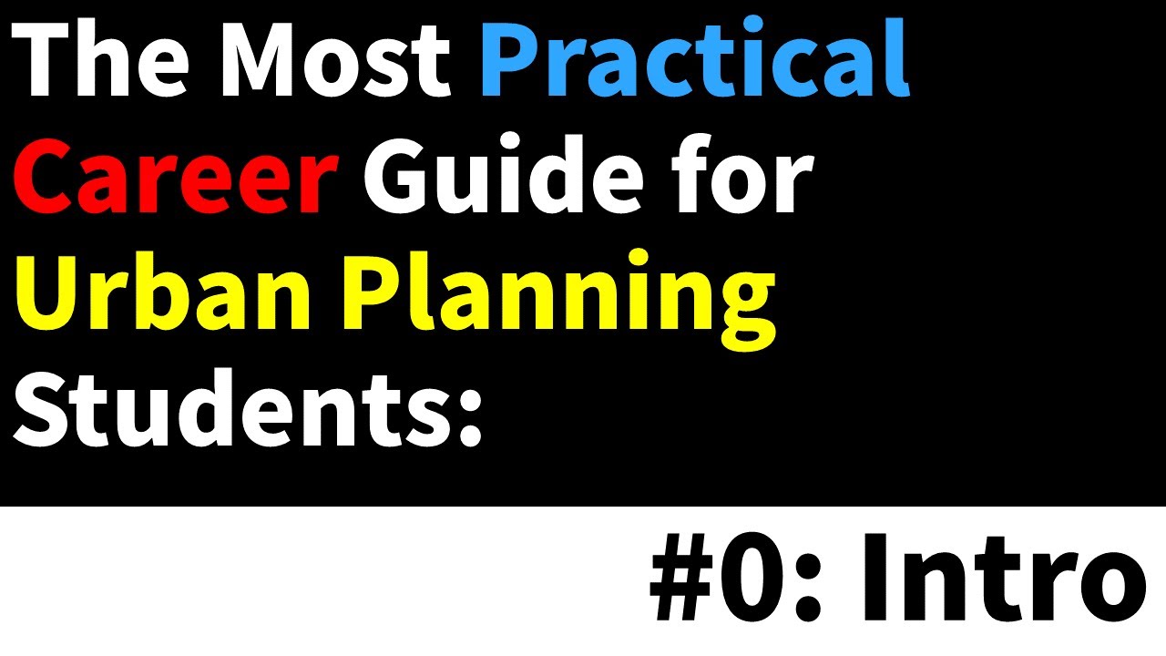 Career Development in Urban Planning: #0: Intro - YouTube