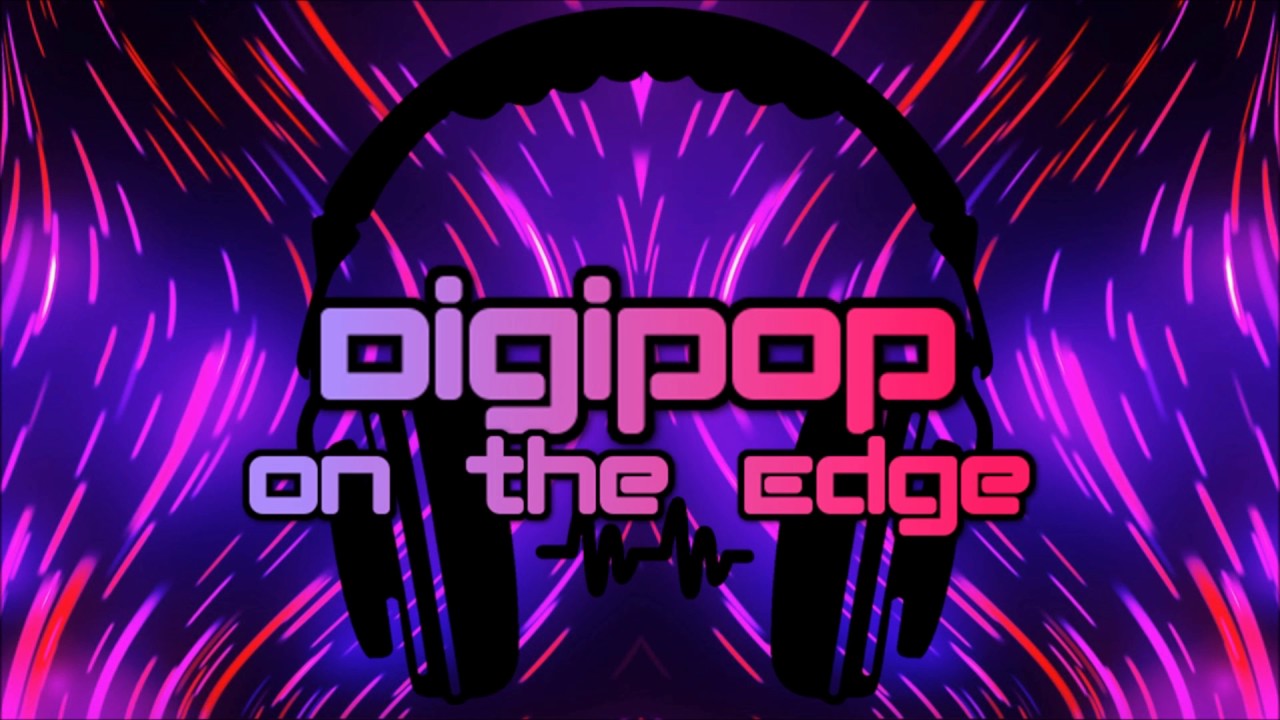 Digipop - On the Edge (OFFICIAL AUDIO) - YouTube