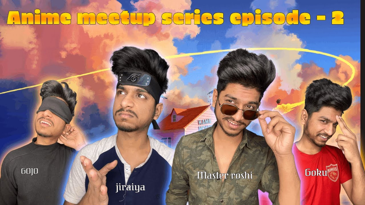 Anime meetup series Episode - 2 #anime #animecomedy #otaku #viral # ...