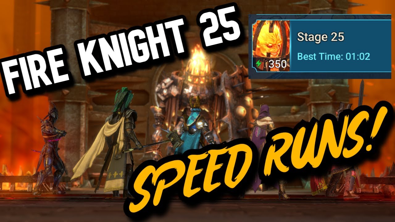 My Fastest Fire Knight 25 Team - 1 Min Runs? [Raid: Shadow Legends ...