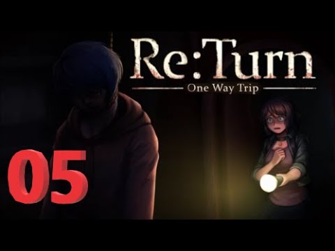 ReTurn - One Way Trip（リターン）05 - YouTube