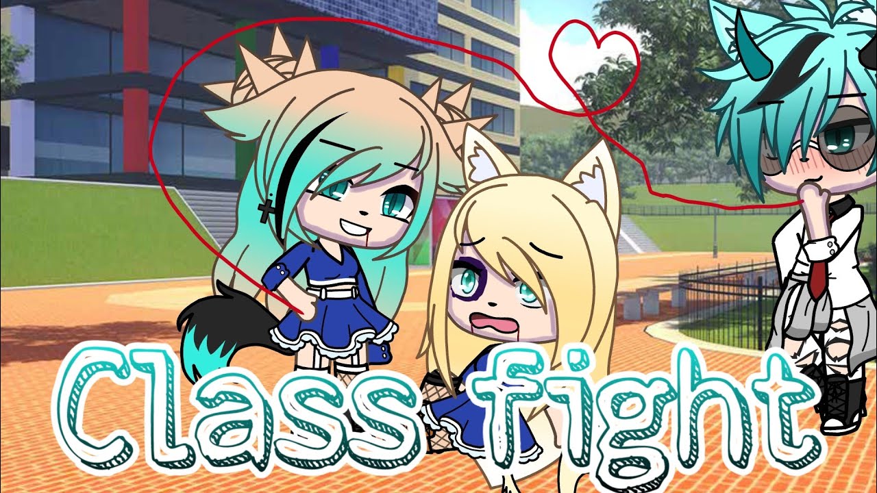 Class fight//Alis Chan//GLMV//Gacha Life//Sub español - YouTube