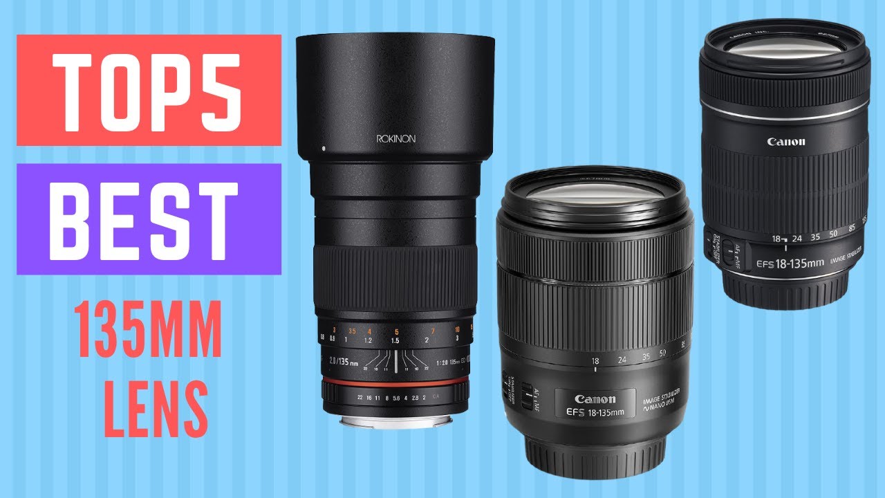 The Top 5 Best 135mm Lens 2021 - YouTube