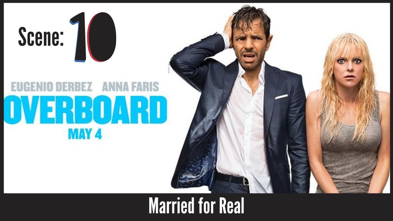 Overboard (2018) - Married for Real - Scene (10/10) - YouTube