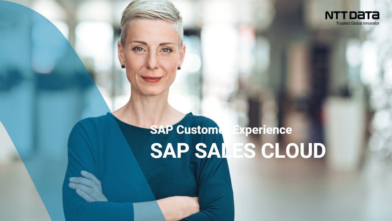 SAP Sales Cloud (SAP CX Suite) – powered by NTT DATA Business Solutions - YouTube