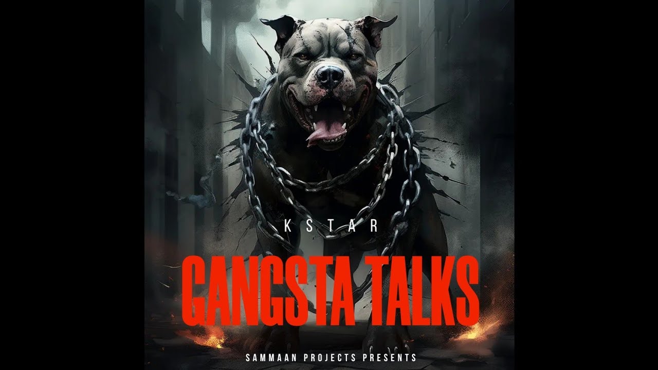 GANGSTA TALKS (Official Video) | KSTAR | Prod. Audiocrackerr beatz ...