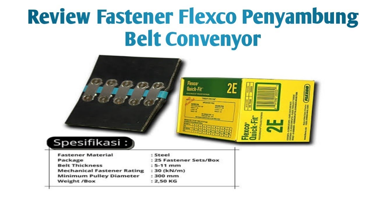 Review Fastener Flexco Penyambung Belt Convenyor - YouTube