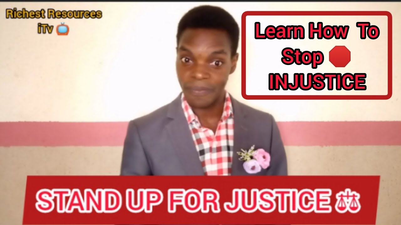 STAND UP FOR JUSTICE, A WAY TO STOP INJUSTICE AROUND YOU. #education ...