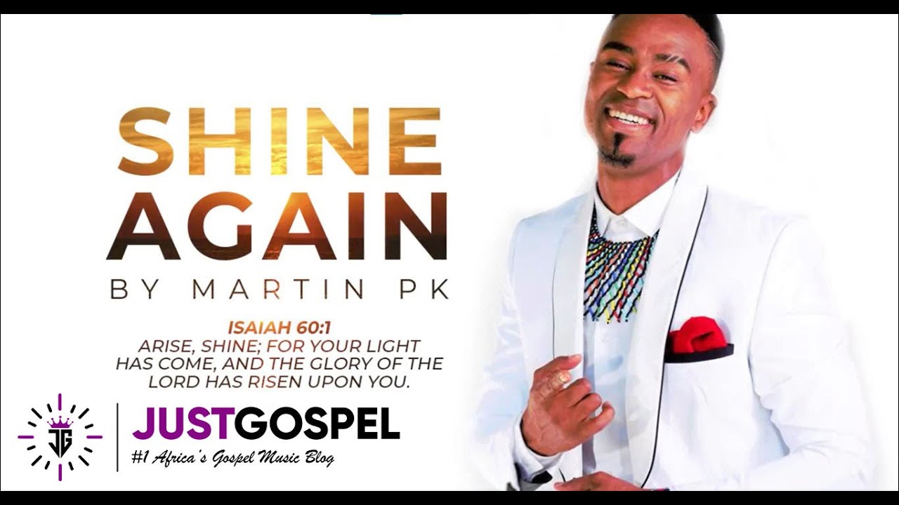 Martin PK - Shine Again (Official Audio Video) - YouTube
