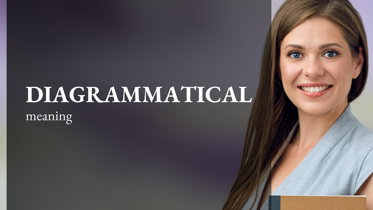 Diagrammatical | DIAGRAMMATICAL meaning - YouTube