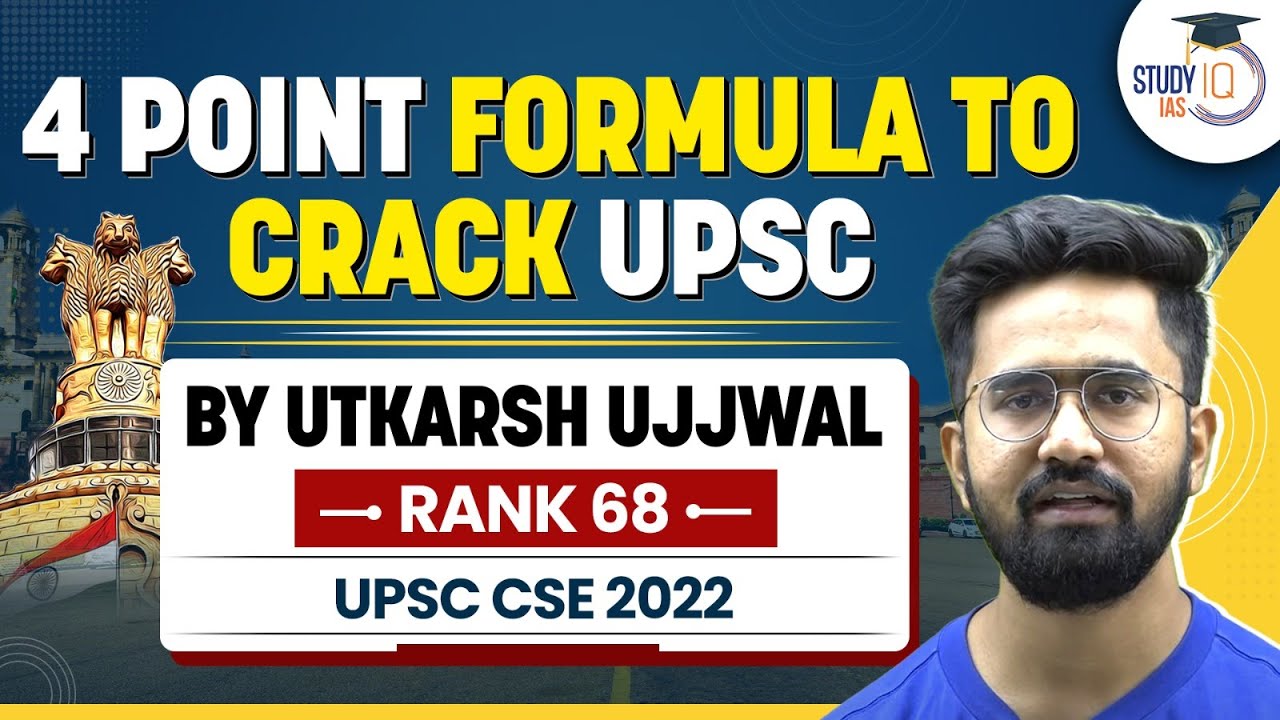 UPSC IAS Exam Tips for Beginners by UPSC Topper Utkarsh Ujjwal (AIR 68 ...