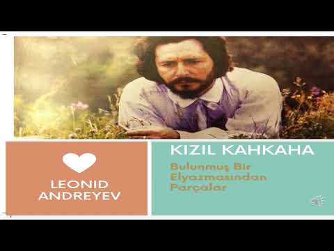 KIZIL KAHKAHA LEONID ANDREYEV (Sesli Kitap)-BÖLÜM 11 VE 12