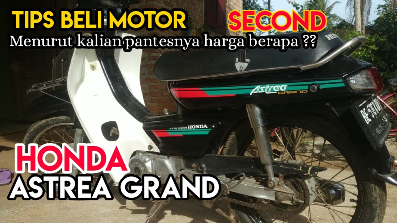 Tips Beli Motor Second Astrea Grand Modif Bulus - YouTube
